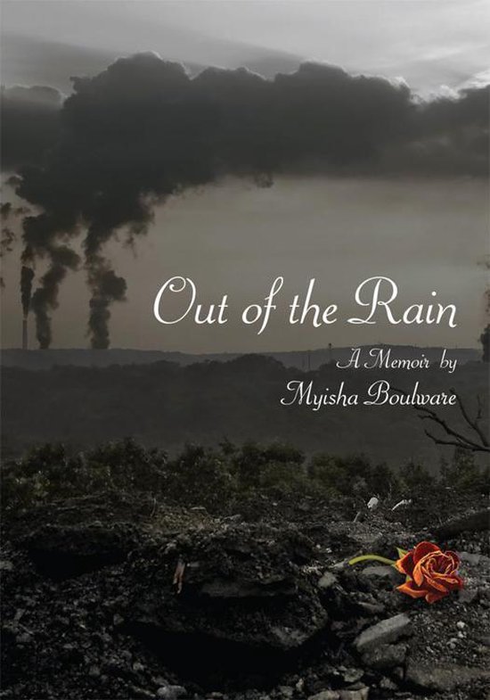 Out of the Rain (ebook), Myisha Boulware | 9781467815468 | Boeken | bol.com