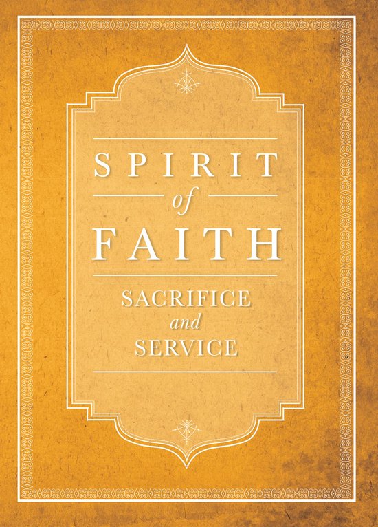 Spirit of Faith - Spirit of Faith: Sacrifice and Service (ebook), Baha ...