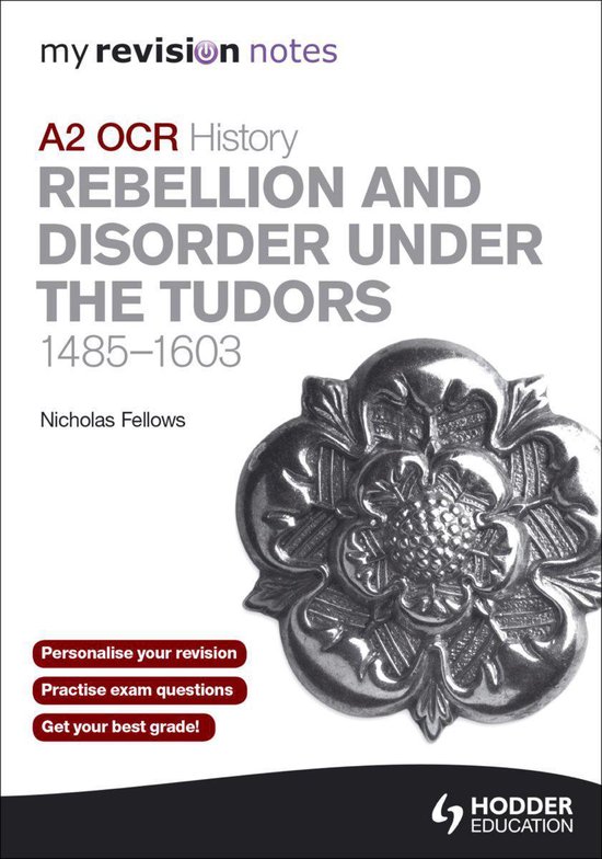 My Revision Notes OCR A2 History: Rebellion and Disorder under the ...