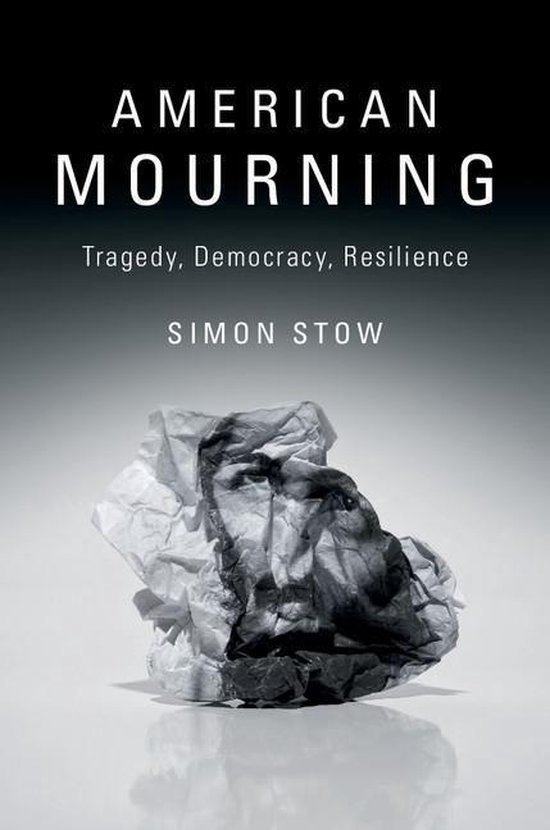American Mourning (ebook), Simon Stow | 9781108207089 | Boeken | bol.com