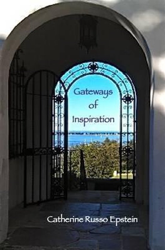 Gateways of Inspiration | 9781300681496 | Catherine Russo Epstein ...