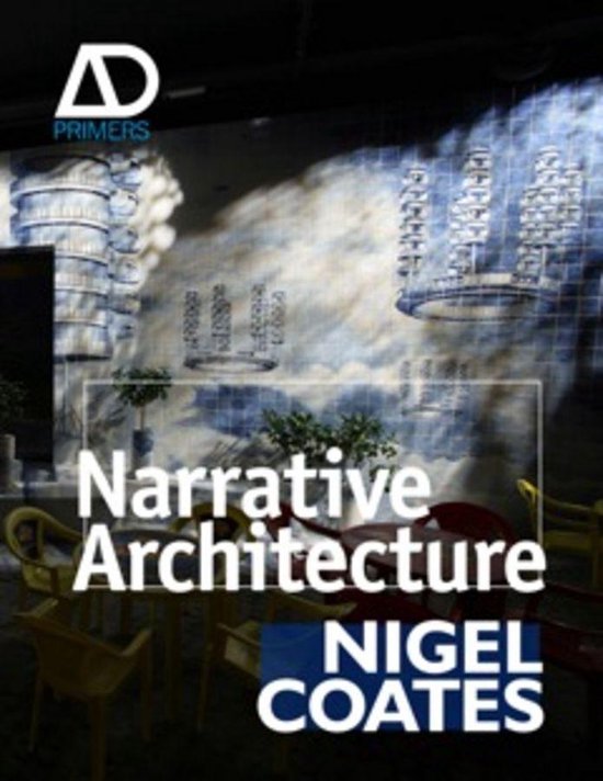 Architectural Design Primer - Narrative Architecture (ebook), Nigel ...