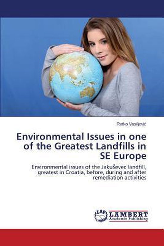 Environmental Issues in one of the Greatest Landfills in SE Europe ...