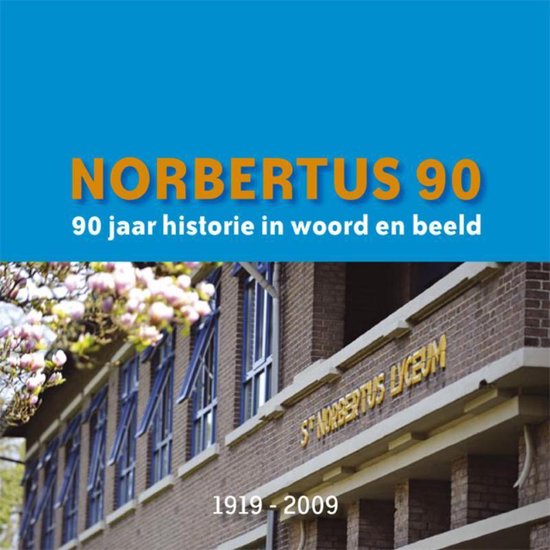 Norbertus 90, Hans de Jong | 9789081455718 | Boeken | bol