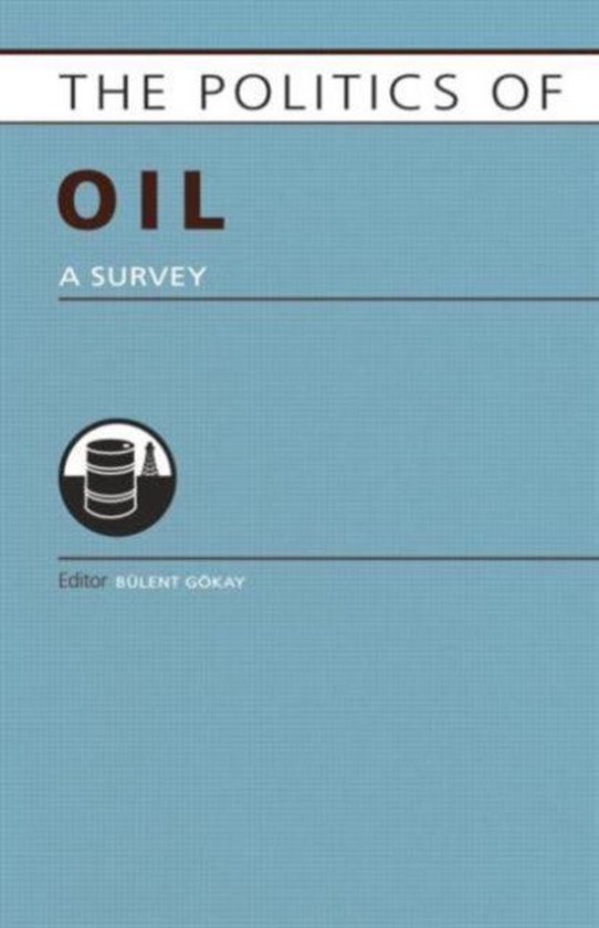 Politics of Oil | 9781857437546 | Bulent Gokay | Boeken | bol