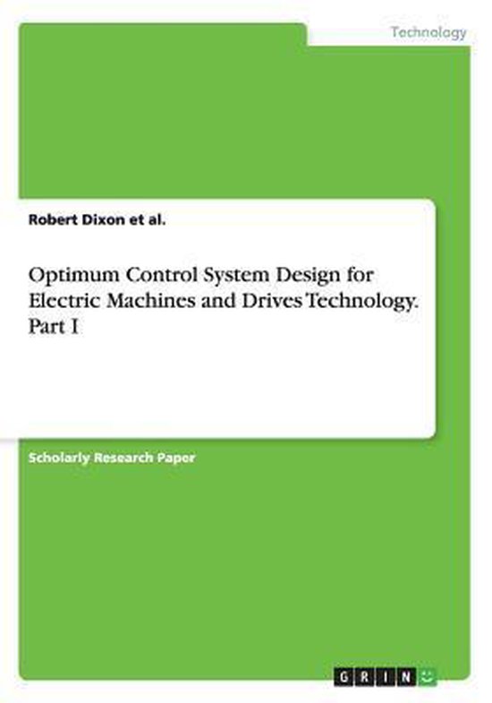 Optimum Control System Design for Electric Machines and Drives ...