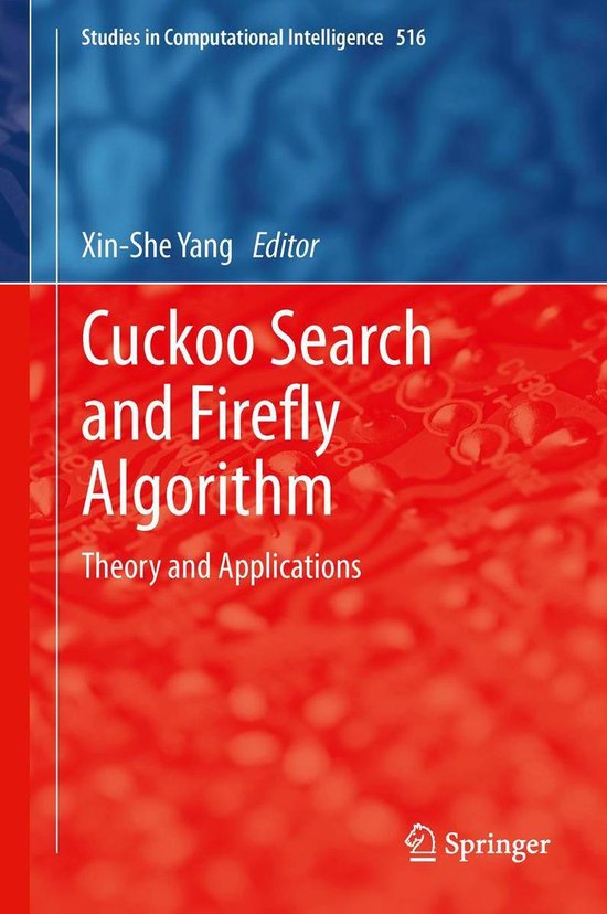 Studies in Computational Intelligence 516 - Cuckoo Search and Firefly Algorithm... | bol.com