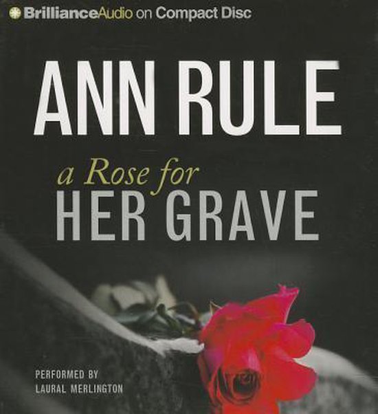 A Rose for Her Grave, Ann Rule | 9781469284255 | Boeken | bol.com