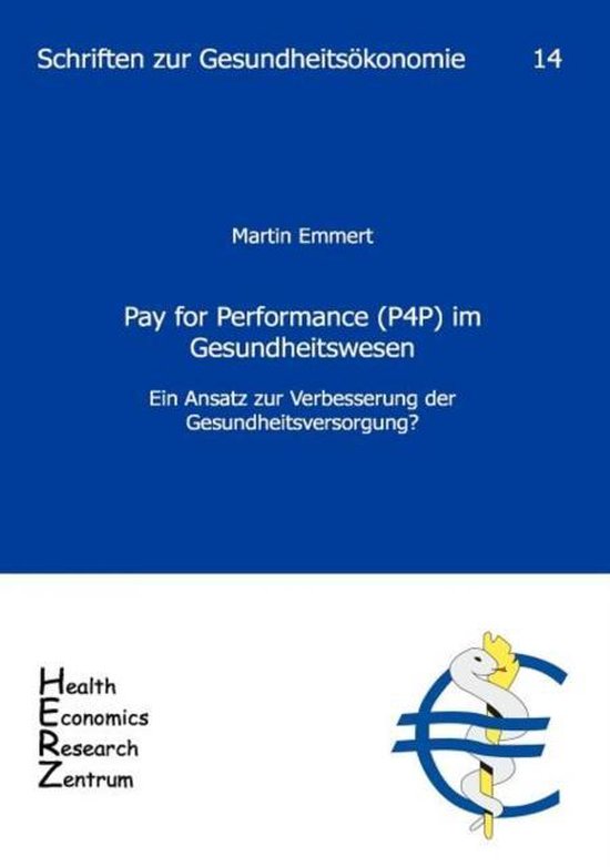Pay for Performance (P4P) im Gesundheitswesen | 9783936863130 | Martin ...