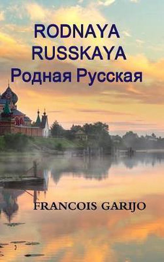 Rodnaya Russkaya, Francois Garijo | 9791097252120 | Boeken | bol