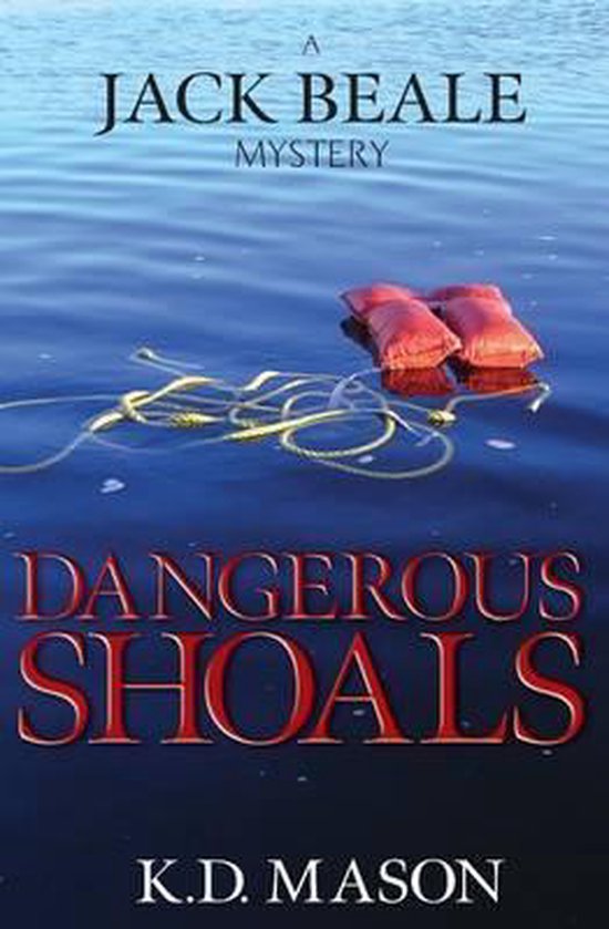 Dangerous Shoals, K D Mason | 9781502703699 | Boeken | bol.com