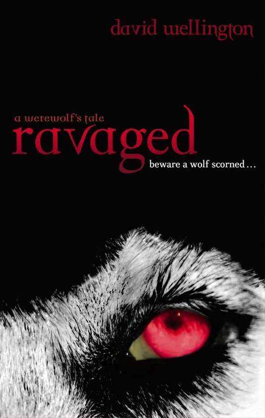 Cheyenne Clark, Werewolf 2 - Ravaged (ebook), David Wellington ...