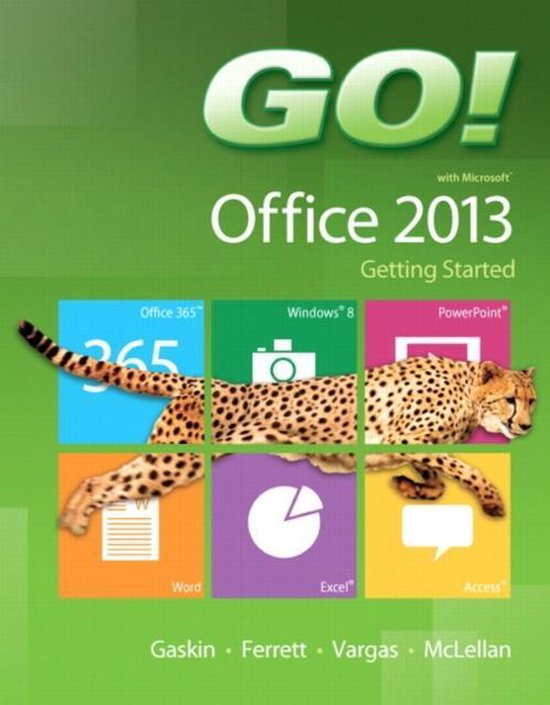 Go! With Microsoft Office 2013 Getting Started | 9780133349788 ...