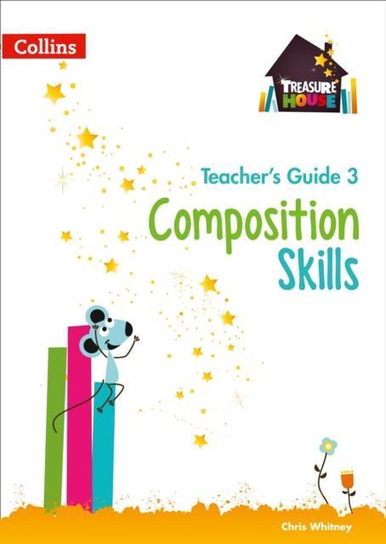 Composition Skills Teachers Guide 3 Treasure House | 9780008223045 ...