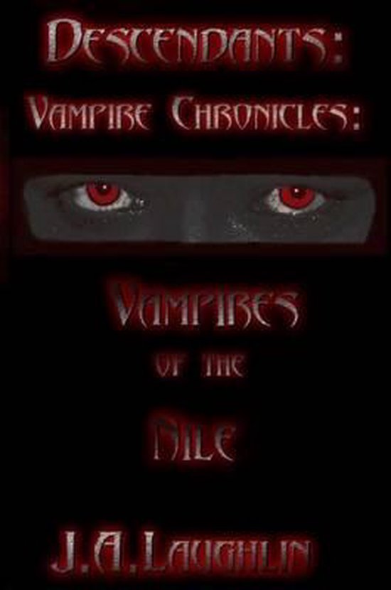 Descendants: Vampire Chronicles, J.A. Laughlin | 9781300141990 | Boeken ...