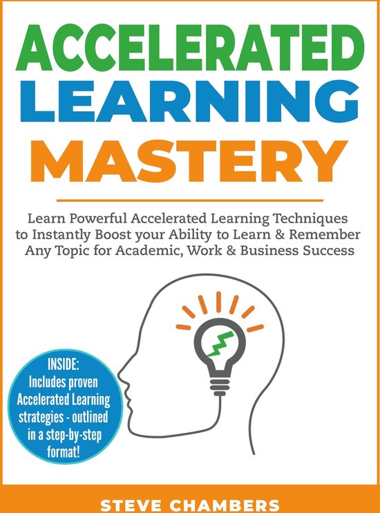 Accelerated Learning (ebook), Steve Chambers | 6610000102754 | Boeken | bol.com