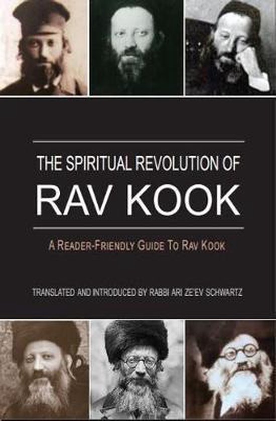 Spiritual Revolution of Rav Kook, Ari Zeev Schwartz | 9789652299130 ...