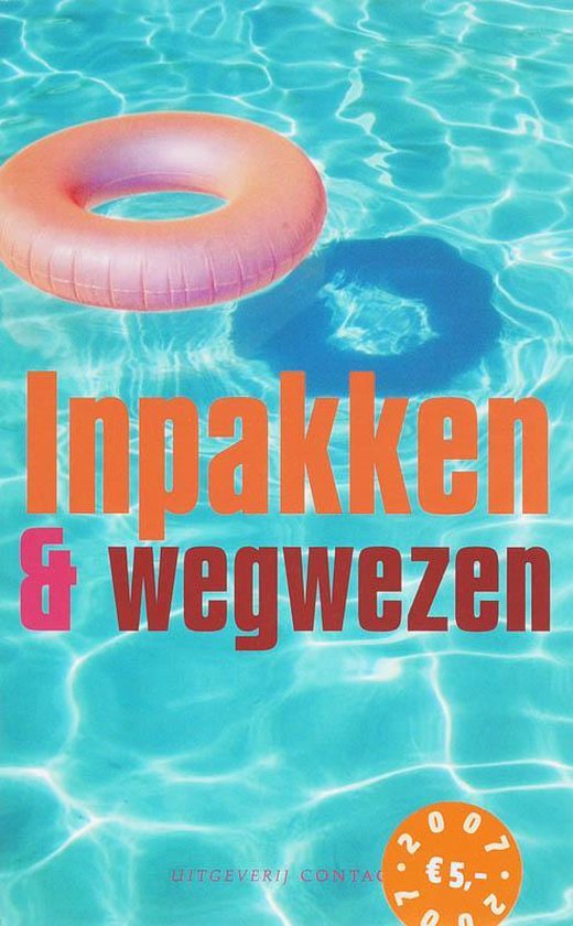 Inpakken En Wegwezen 2007, Diversen | 9789025417888 | Boeken | bol.com