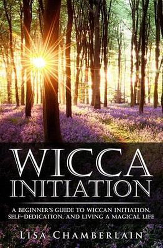 Wicca Initiation, Lisa Chamberlain | 9781530982943 | Boeken | bol.com