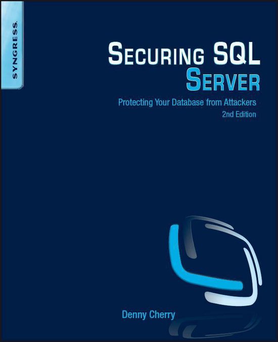Securing SQL Server (ebook), Denny Cherry | 9781597499521 | Boeken | bol