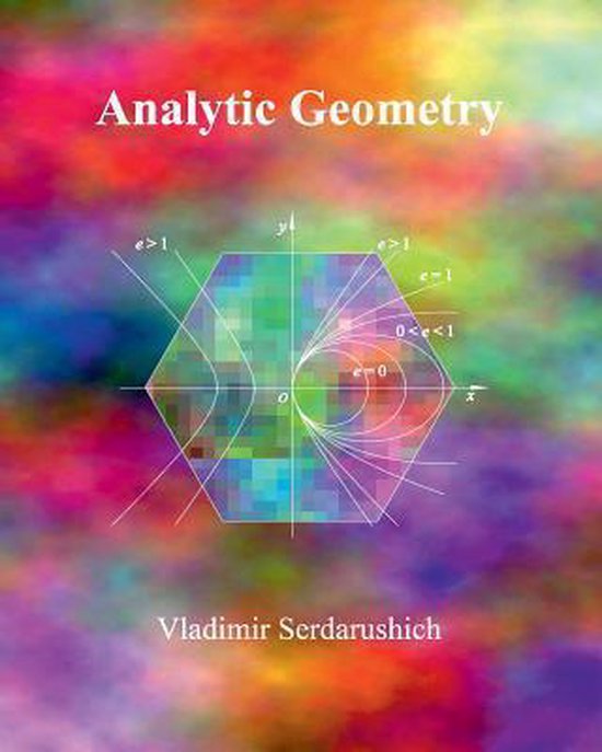 Analytic Geometry | 9781514653432 | Vladimir Serdarushich | Boeken ...