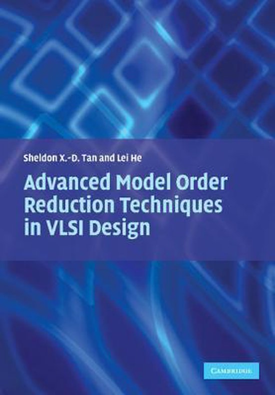 Advanced Model Order Reduction Techniques in VLSI Design | 9781107411548 | Sheldon X-D... | bol