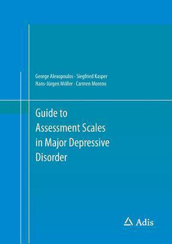 Guide to Assessment Scales in Major Depressive Disorder | 9783319046266 ...