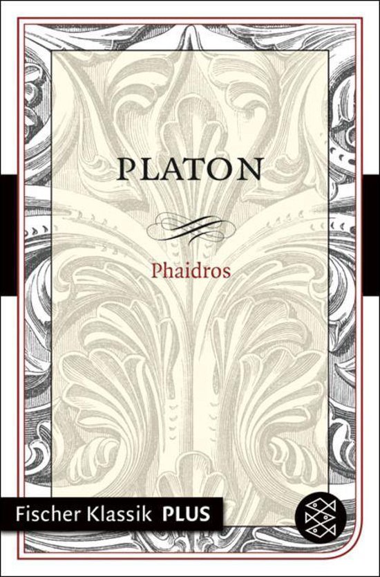 Fischer Klassik Plus - Phaidros (ebook), Platón | 9783104019406 | Boeken | bol.com