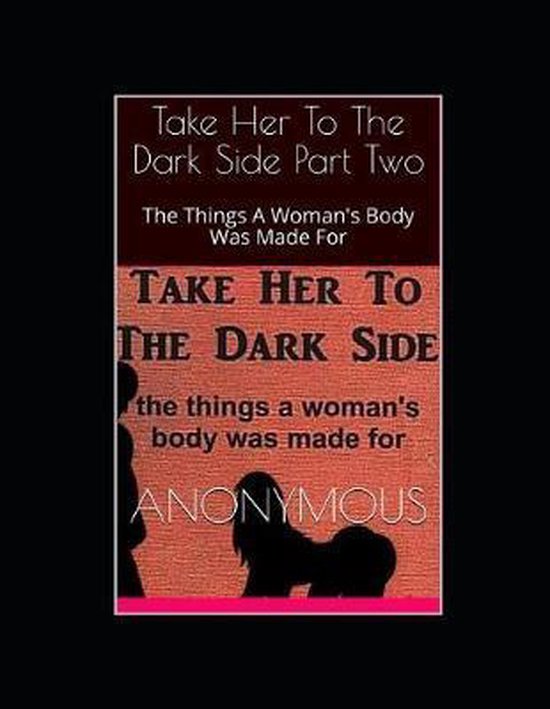 Take Her To The Dark Side Part Two, Anonymous | 9781797656267 | Boeken ...