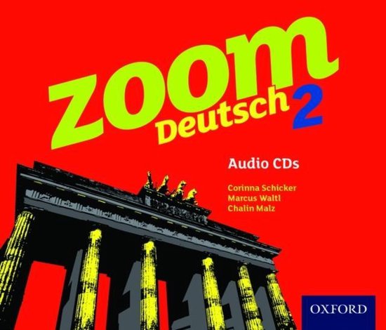 Zoom Deutsch 2 Audio CDs, Corinna Schicker | 9780199127818 | Boeken ...