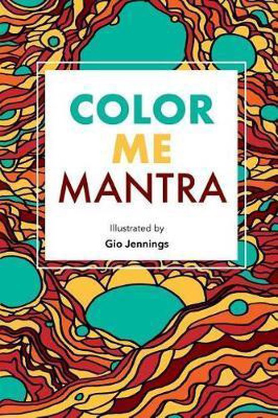 Color Me Mantra, Gio Jennings | 9781733778800 | Boeken | bol.com