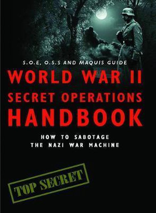 World War II Secret Operations Handbook | 9781908273147 | Stephen Hart ...