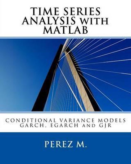 Time Series Analysis With Matlab 9781534845459 Perez M Boeken Bol