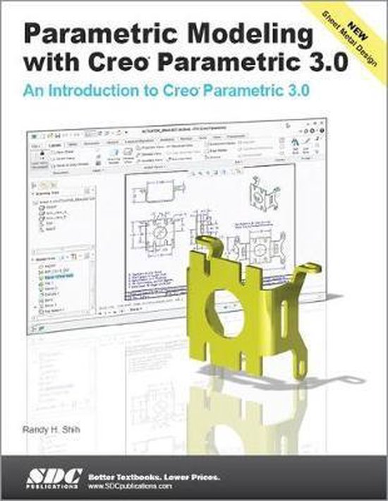 Parametric Modeling with Creo Parametric 3.0 | 9781585039128 | Randy Shih | Boeken | bol