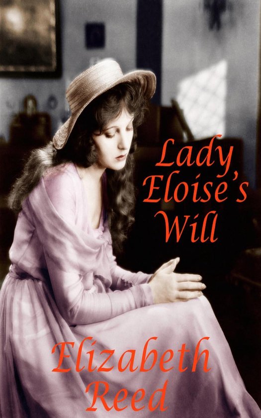 Lady Eloise’s Will (ebook), Elizabeth Reed | 9781513024844 | Boeken ...