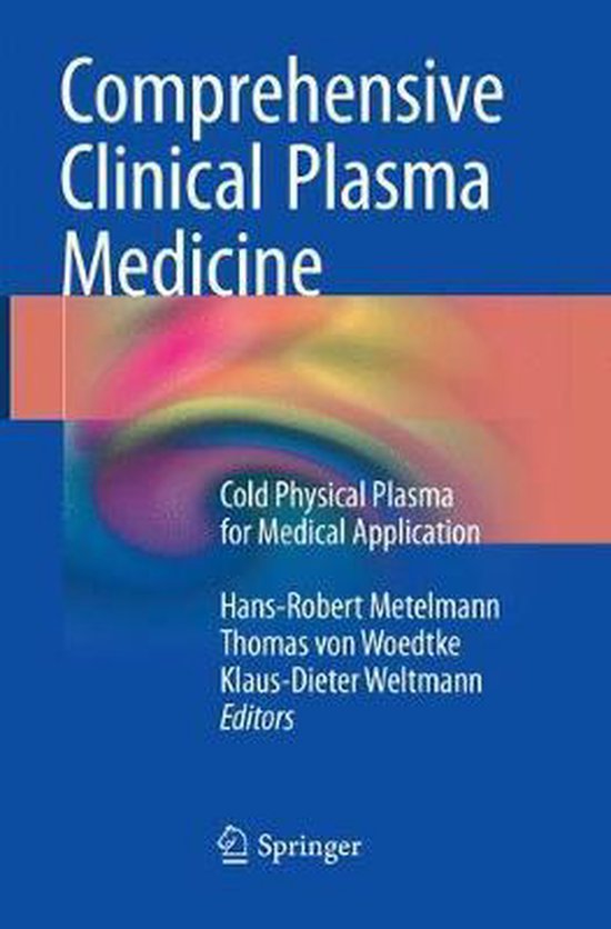 Comprehensive Clinical Plasma Medicine | 9783030098063 | Boeken | bol