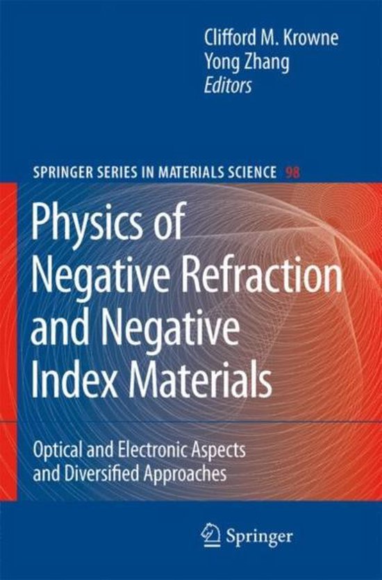 Physics of Negative Refraction and Negative Index Materials ...