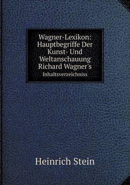 Wagner-Lexikon, Heinrich Stein | 9785519104760 | Boeken | bol.com