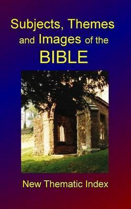 Subjects, Themes and Images of the Bible | 9781907091186 | Boeken | bol