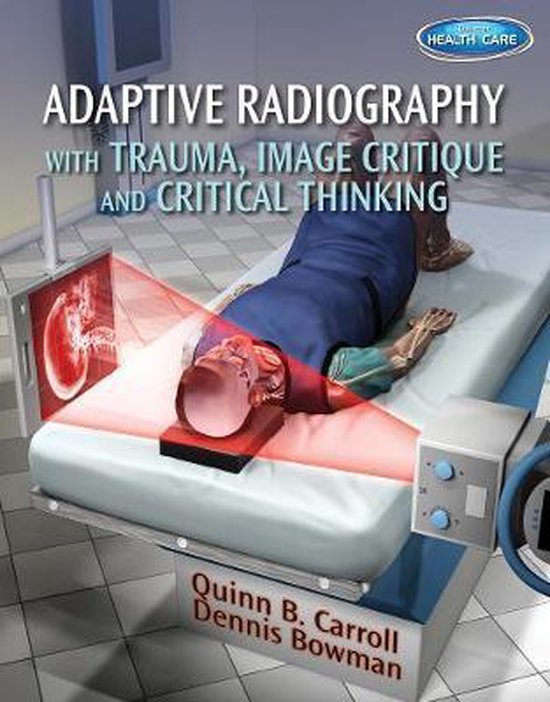Adaptive Radiography with Trauma, Image Critique and Critical Thinking ...