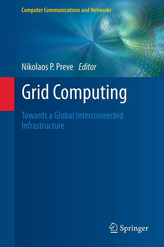 Computer Communications and Networks - Grid Computing (ebook) | 9780857296764 | Boeken | bol.com