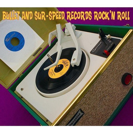 Bullet & Sur - Speed Records Rock & Roll, various artists | CD (album ...