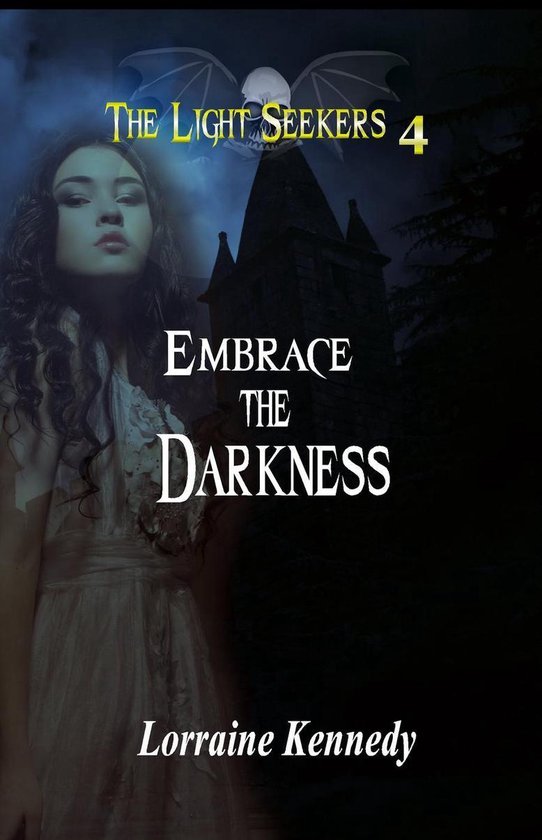 The Light Seekers 4 - Embrace the Darkness (ebook), Lorraine Kennedy ...