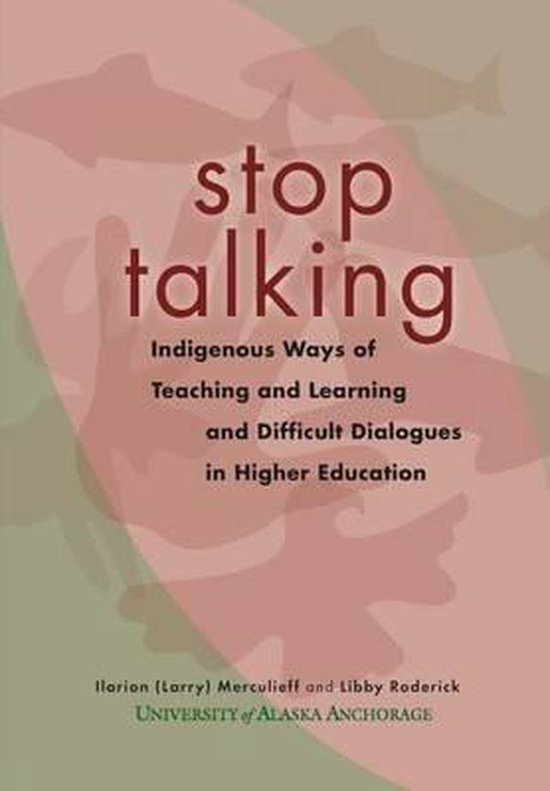 Stop Talking | 9780970284501 | Ilarion (Larry) Merculieff | Boeken | bol