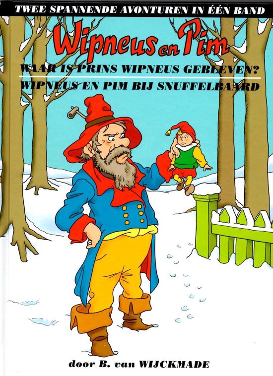 Waar is prins Wipneus gebleven | Wipneus en Pim bij Snuffelbaard, B.G ...