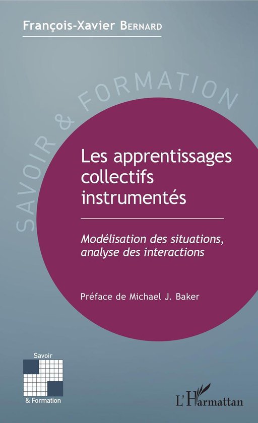 Les apprentissages collectifs instrumentés (ebook) | 9782336827599 | Boeken | bol.com