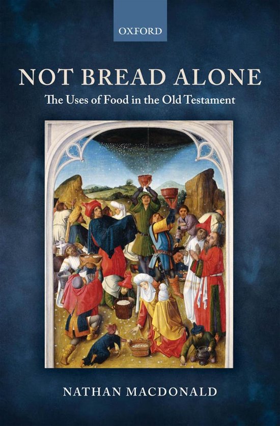 Not Bread Alone (ebook), Nathan Macdonald | 9780191609398 | Boeken ...