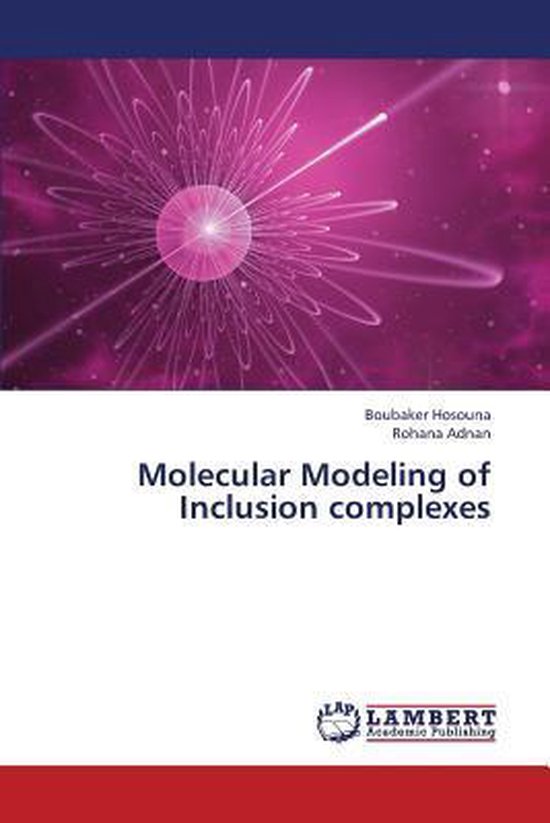 Molecular Modeling of Inclusion Complexes | 9783659385223 | Hosouna Boubaker | Boeken | bol