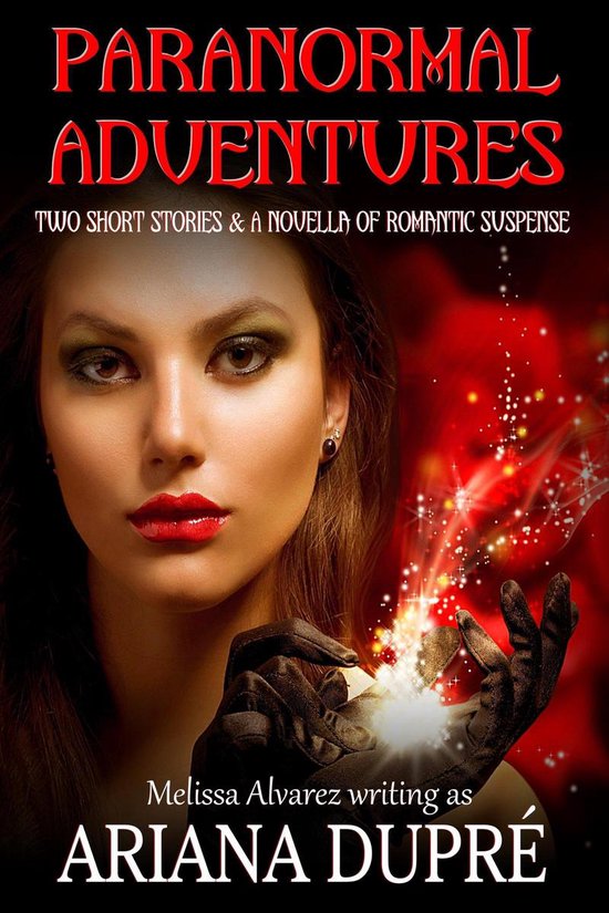 Paranormal Adventures: Two Short Stories & A Novella of Romantic Suspense (ebook),... | bol