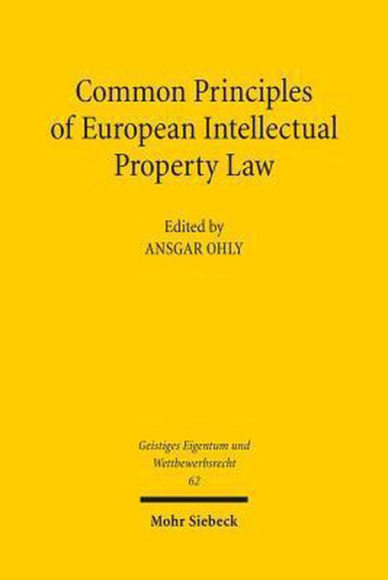 Common Principles of European Intellectual Property Law | 9783161518263 ...